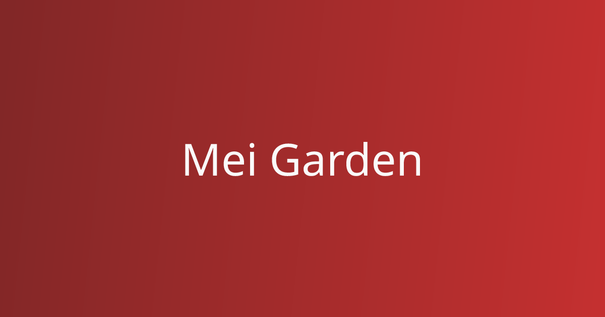 Best Chinese in Lawrenceville, GA | Mei Garden | Order Online